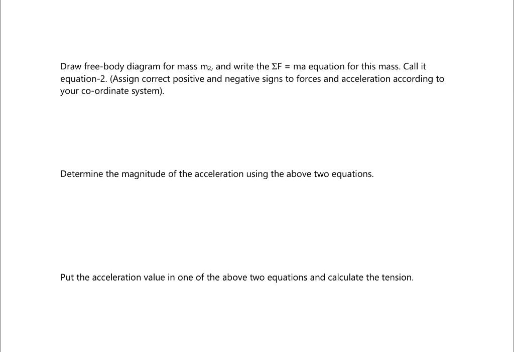 SOLVED: Draw free-body diagram for mass mz, and write the ZF ma ...