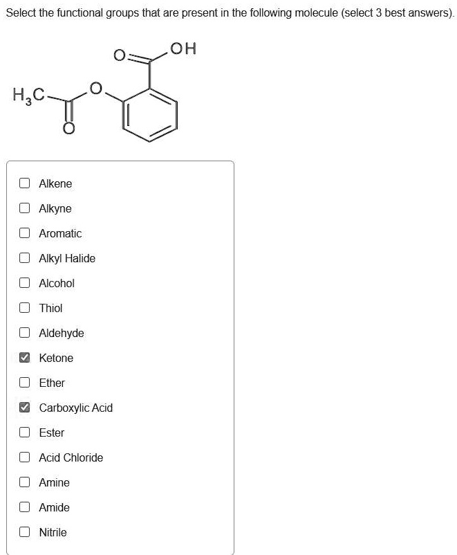 SOLVED: Select the functional groups that are present in the following molecule (select 3 best ...