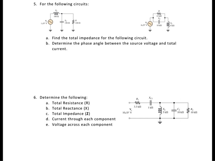SOLVED: 5. For the following circuits: a. Find the total impedance for the following circuit. b ...