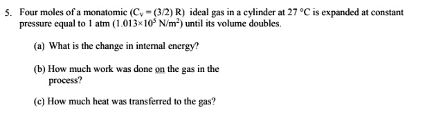 four moles of 4 monatomic cv 32 r ideal gas in cylinder at 27 is ...