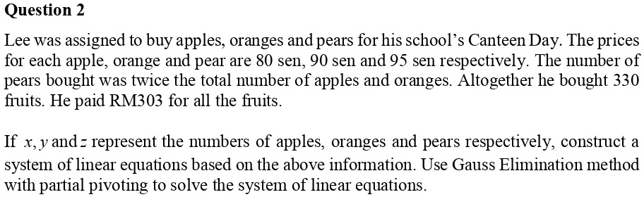 SOLVED: Question 2 Lee was assigned to buy apples; oranges and pears ...