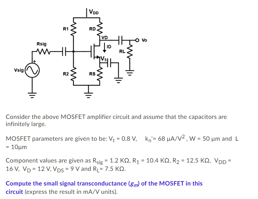 Consider the above mosfet amplifier circuit and assume that...