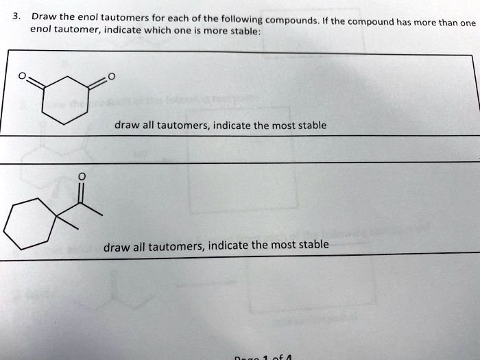 draw the enol tautomers for each of the following compounds if the ...