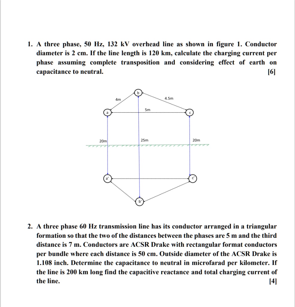 SOLVED: Three-phase, 50 Hz, 132 kV overhead line as shown in Figure 1 ...