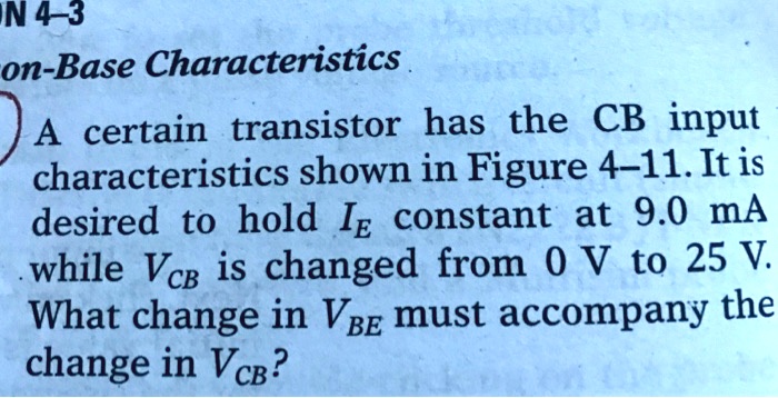 SOLVED: N4-3 On-Base Characteristics A certain transistor has the CB ...