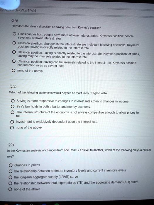 Q19. How does the classical position on saving differ from Keynes's ...