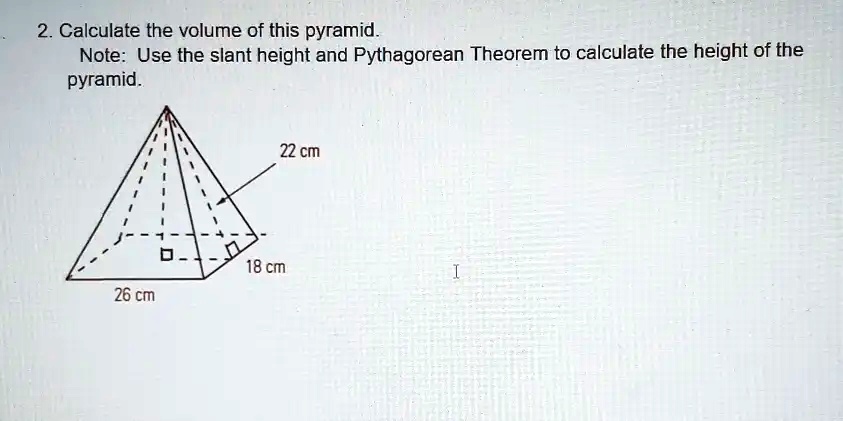 2. Calculate the volume of this pyramid. Note: Use the slant height and ...