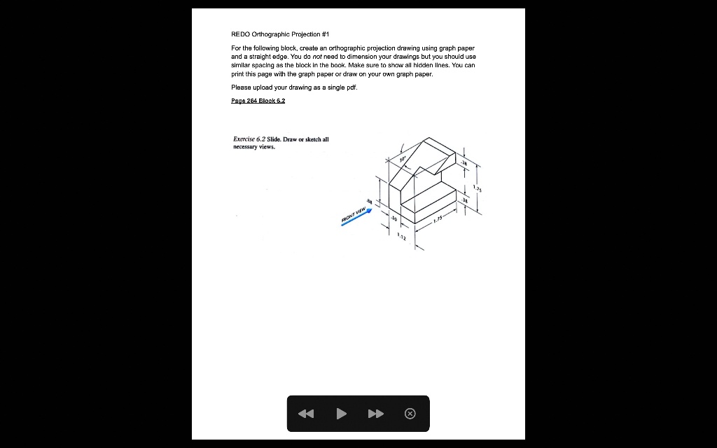 SOLVED: REDO Orthographic Projection #1 For the following block, create ...