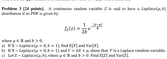 Problem 3 [24 points]. A continuous random variable Z is said to have a ...