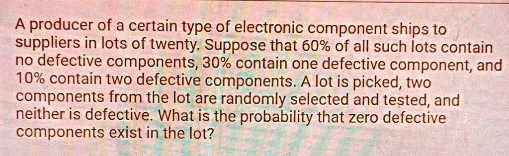 a producer of a certain type of electronic component ships to suppliers ...