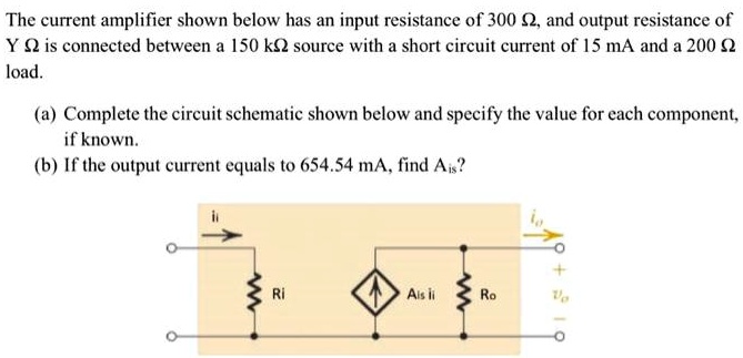 y24k the current amplifier shown below has an input resistance of 300 ...
