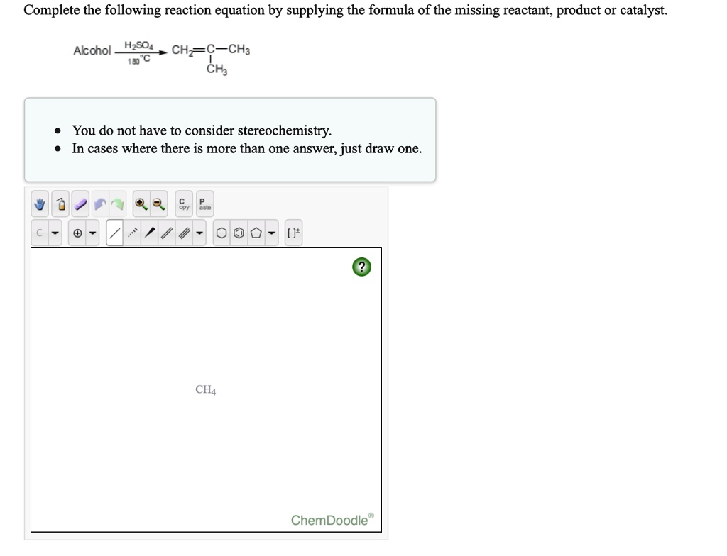 SOLVED:Complete the following reaction equation by supplying the formula of the missing reactant ...