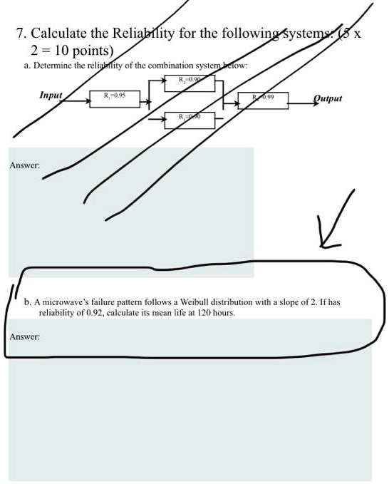 SOLVED:7. Calculate the Reliability for the following Systems1 2 = 10 ...