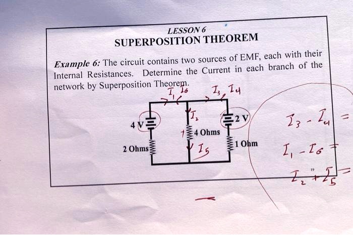 LESSON 6 SUPERPOSITION THEOREM Example 6: The circuit contains two ...