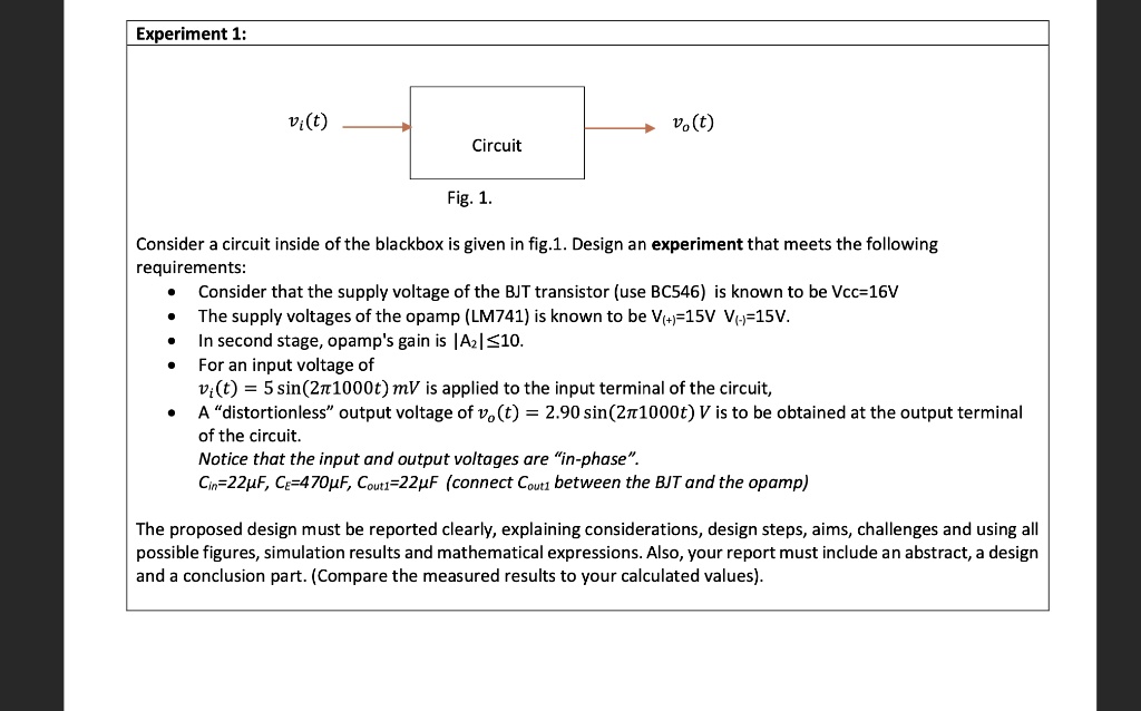 SOLVED: Experiment 1 Vi(t) Vo(t) Circuit Fig: Consider the circuit inside the black box, as ...