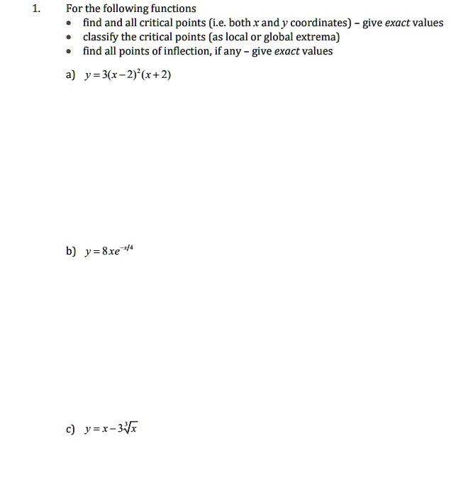 SOLVED: For the following functions find and all critical points (i.e ...