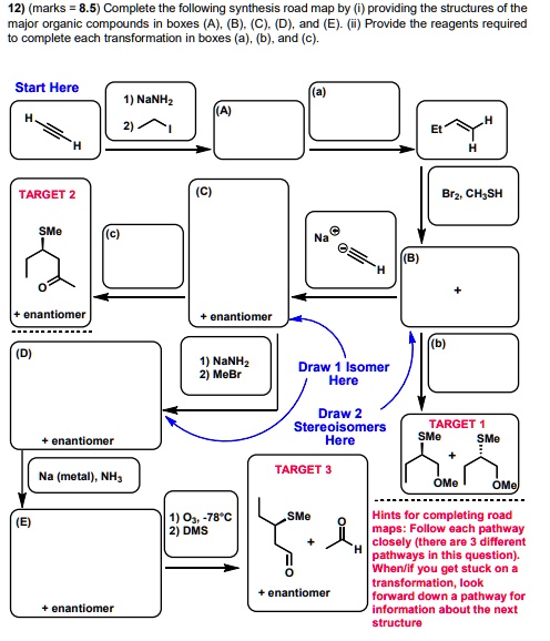 SOLVED:12) (marks Complete the following synthesis road map by (i ...