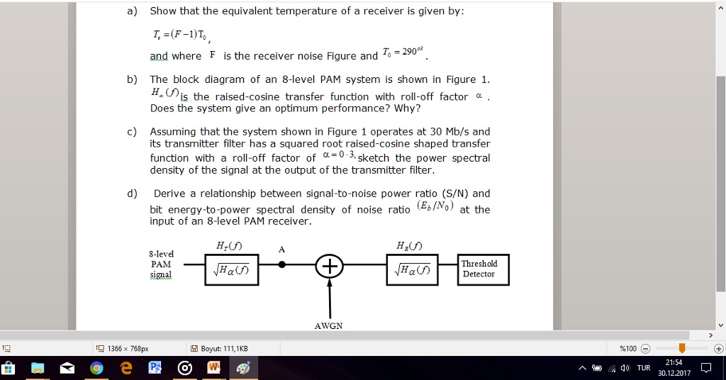 SOLVED: a) Show that the equivalent temperature of a receiver is given by: I=F-1T b) The block ...