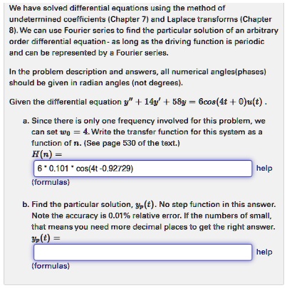 SOLVED: We have solved differentia aquatons using the mathod of etermlinied coeficierts (Chapter ...