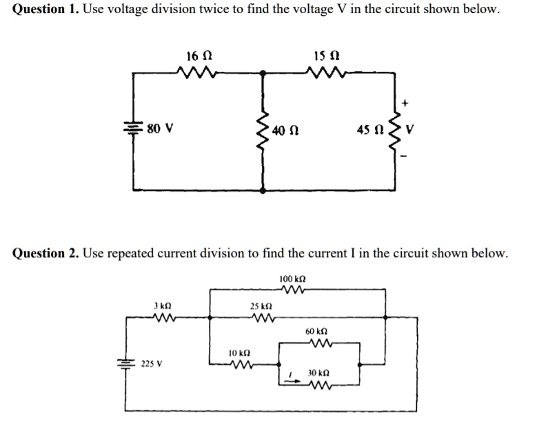 Question 1. Use voltage division twice to find the voltage V in the circuit shown below. 16 Ω 15 ...
