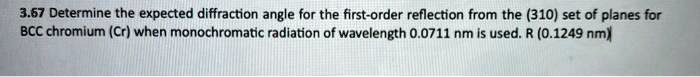 367 determine the expected diffraction angle for the first order ...