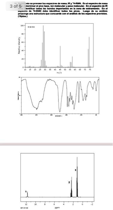 SOLVED: Only mass, IR and 1H-NMR spectra are provided. In the mass ...