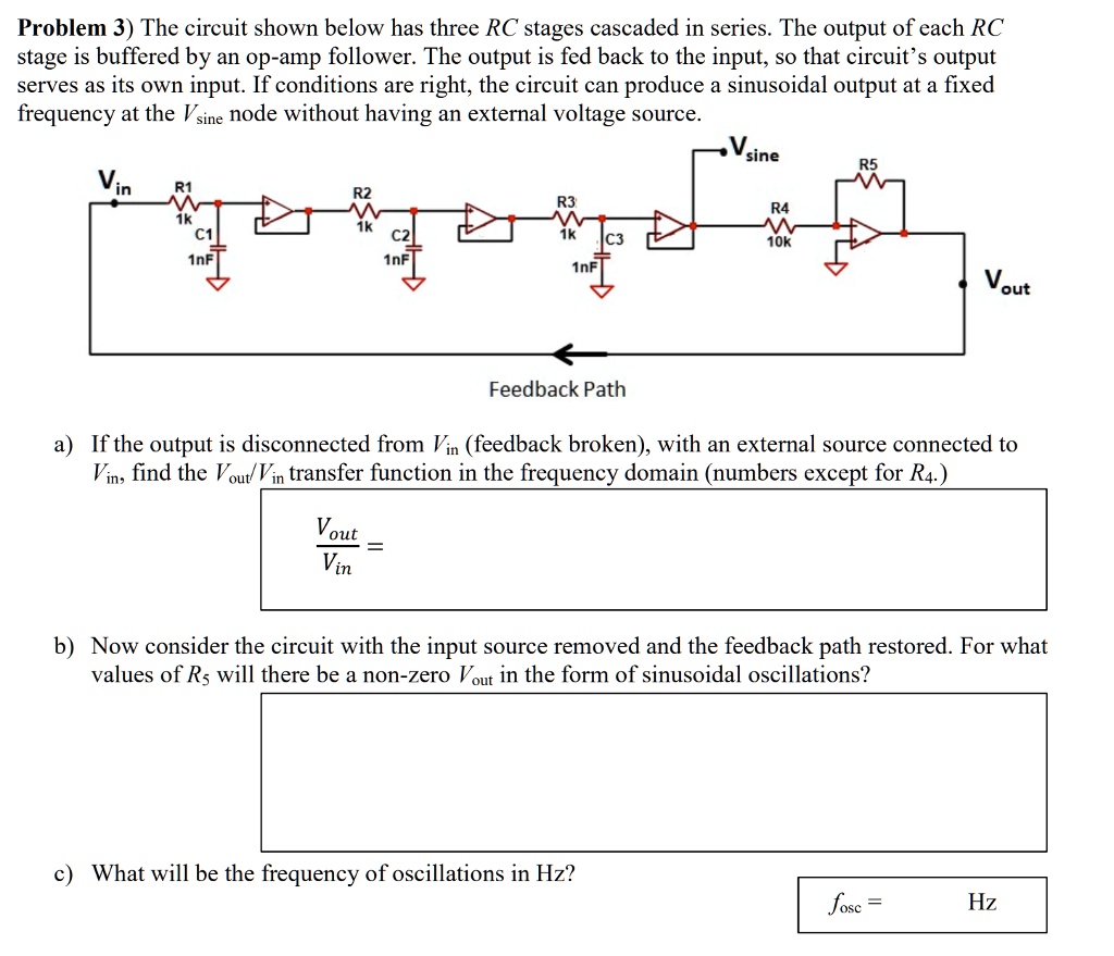 SOLVED: Problem 3) The circuit shown below has three RC stages cascaded in series. The output of ...