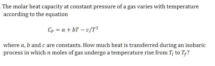 The molar heat capacity at constant pressure of a gas varies...