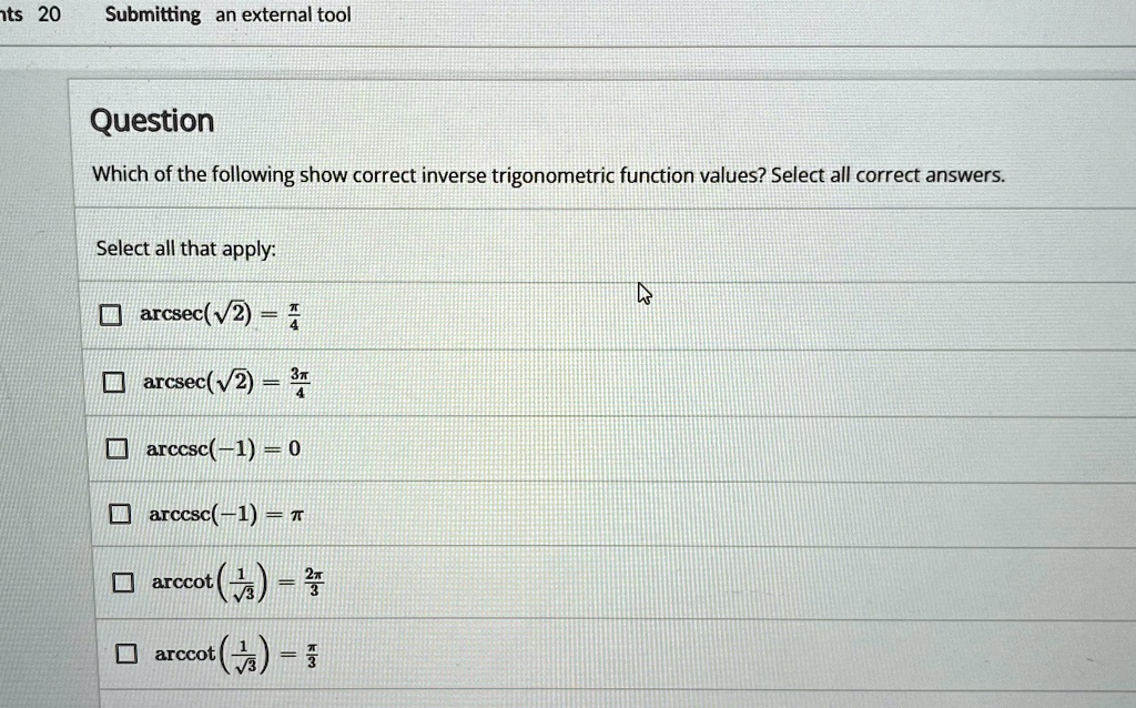 SOLVED: Submitting an external tool Question Which of the following show correct inverse ...