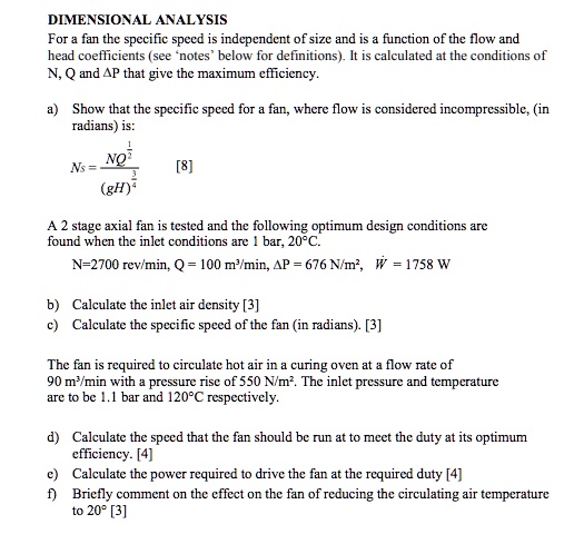 SOLVED: DIMENSIONAL ANALYSIS For a fan, the specific speed is ...