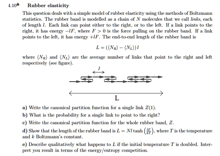 4.10 Rubber elasticity This question deals with a simple model of ...