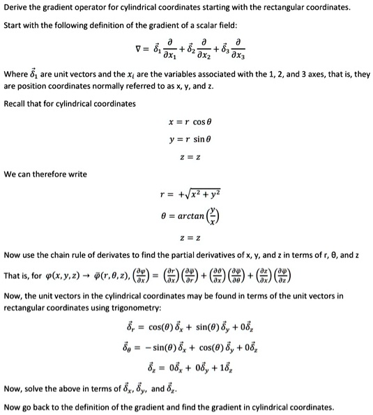 SOLVED: Derive the gradient operator in cylindrical coordinates ...