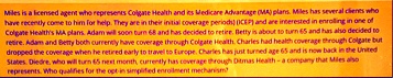 miles is a licensed agent who represents colgate health and its ...