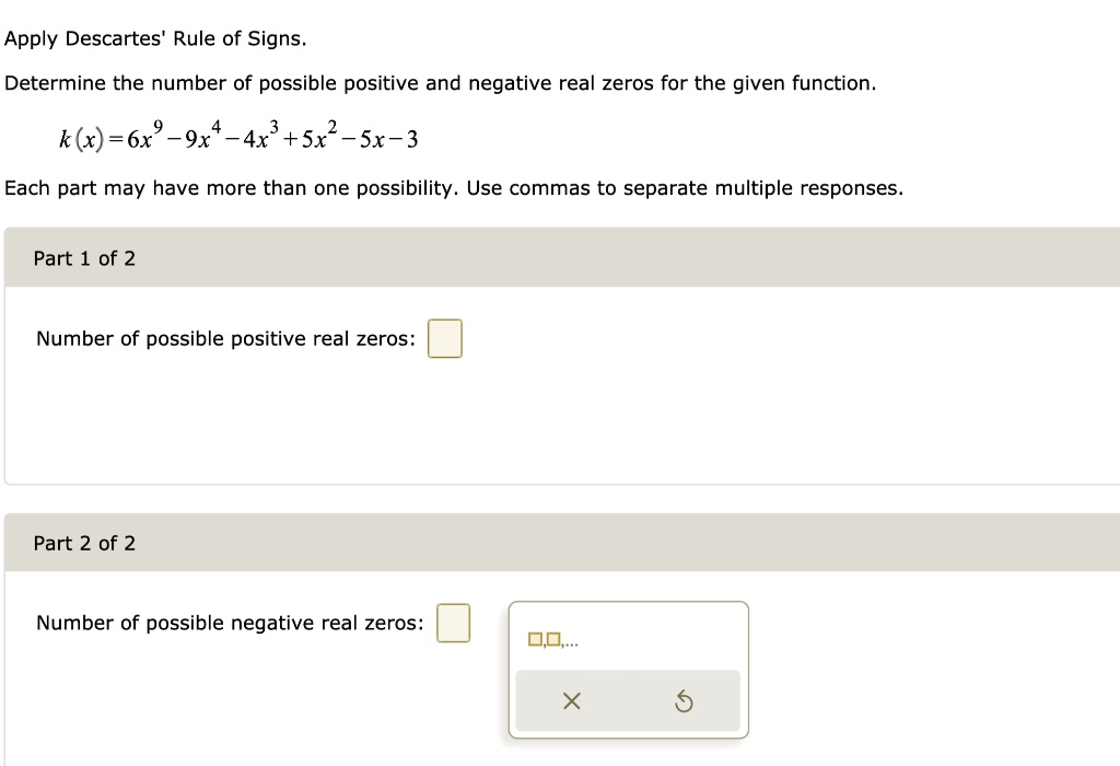 SOLVED:Apply Descartes' Rule of Signs_ Determine the number of possible ...