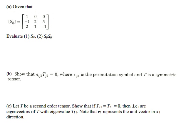 A Given That Evaluate Sii 2 Sijsij Show That Eiktj Tensur 0 Where Ijk 