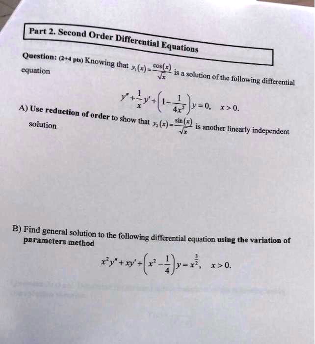 SOLVED: Part 2. Second Order Differential Equations Question: (2+4 pts ...