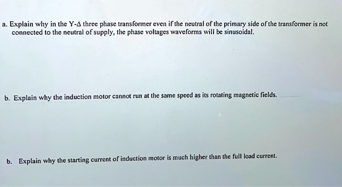 SOLVED: a. Explain why in the Y-three phase transformer, even if the neutral of the primary side ...