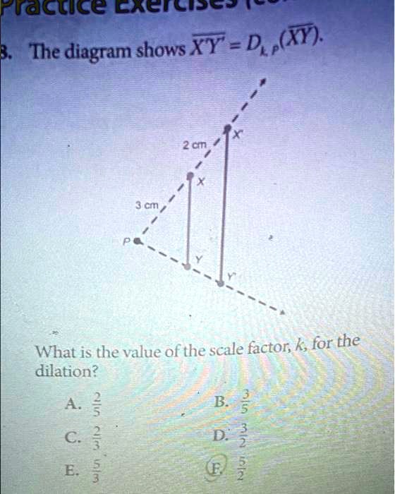 SOLVED: The diagram shows XY = DXY 3 cm dilation.