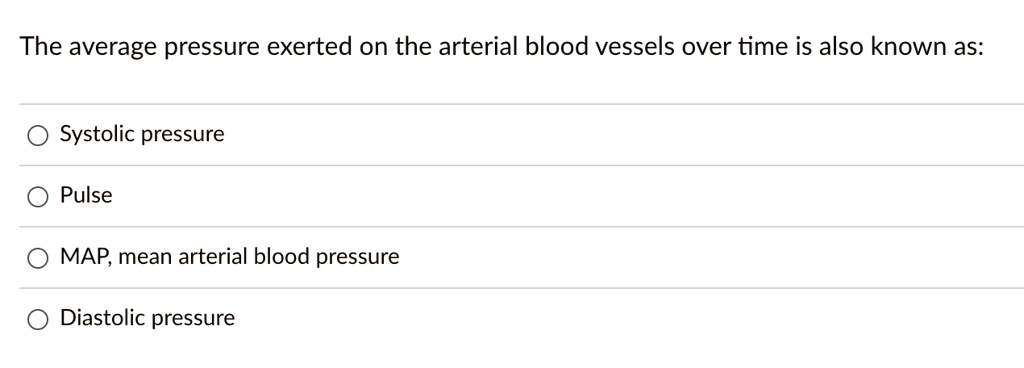 The average pressure exerted on the arterial blood vessels over time is ...
