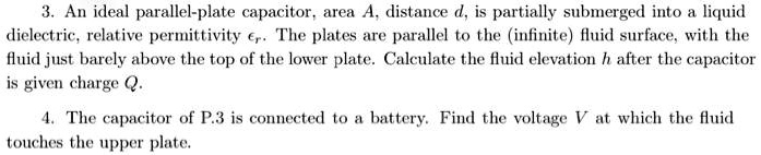 SOLVED: 3. An ideal parallel-plate capacitor, area A,distance d,is ...