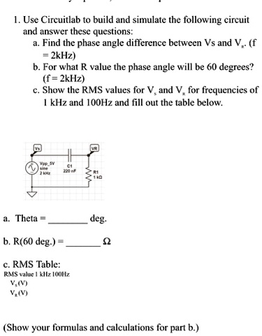 VIDEO solution: Use Circuitlab to build and simulate the following circuit and answer these ...