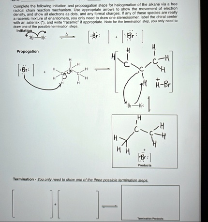 complete the following initiation and propoagation steps for halogenation of the alkane via a ...
