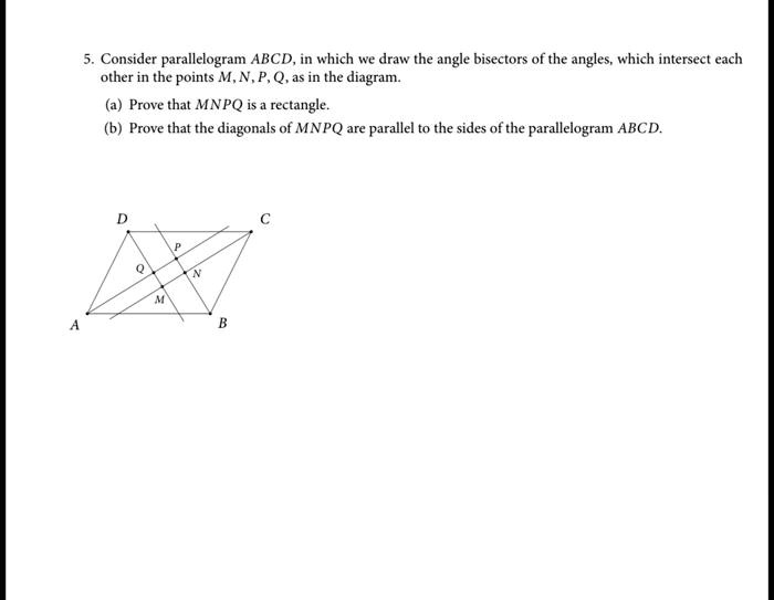 SOLVED: Consider parallelogram ABCD, in which we draw the angle bisectors of the angles; which ...