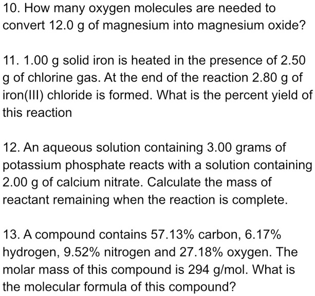 10 how many oxygen molecules are needed to convert 120 g of magnesium ...