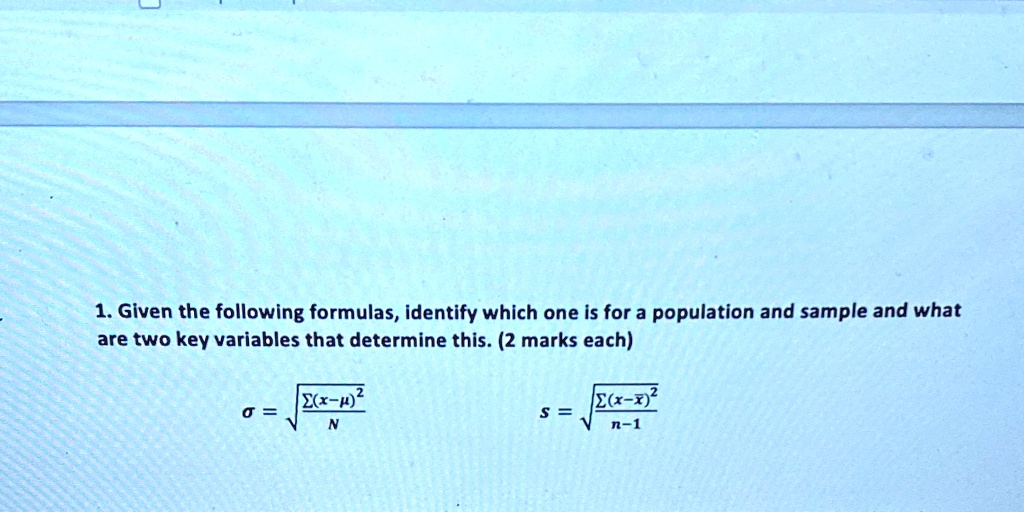 1. Given the following formulas, identify which one is for a population ...