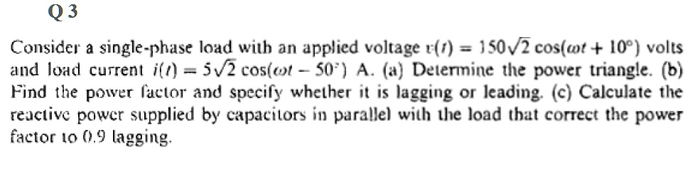 q 3 consider a single phase load with an applied voltage r1502 ...