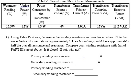 SOLVED: Table IV. Transformer Short Circuit Measurement Wattmeter Variac Power Transformer ...