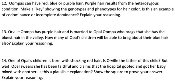 SOLVED: 12. Oompas can have red, blue, or purple hair. Purple hair ...
