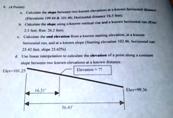 94 Points: Calculate the slope between two known elevations at a known ...