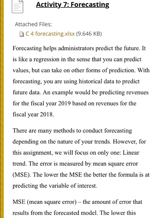 SOLVED: ActivityZ: Forecasting Attached Files: C4 forecasting xlsx (9.646 KB) Forecasting helps ...
